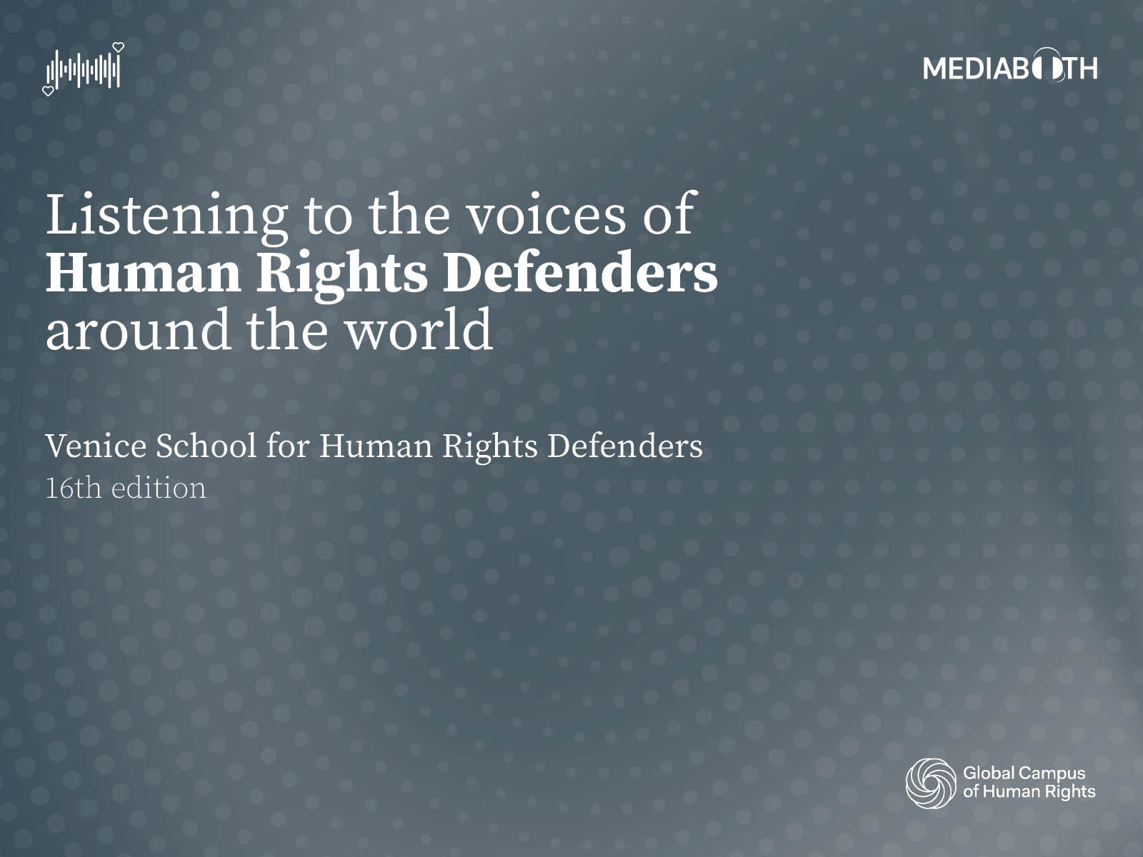 Media Booth – Global Campus of Human Rights